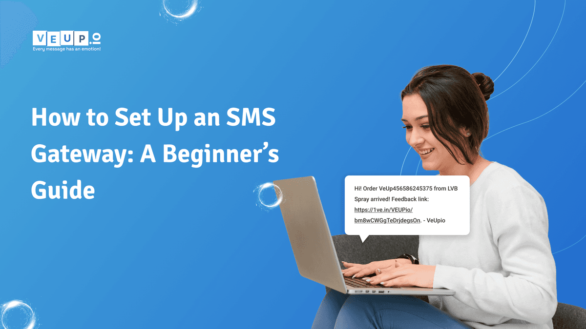 SMS Gateway: A Beginner’s Guide | VeUp Technologies